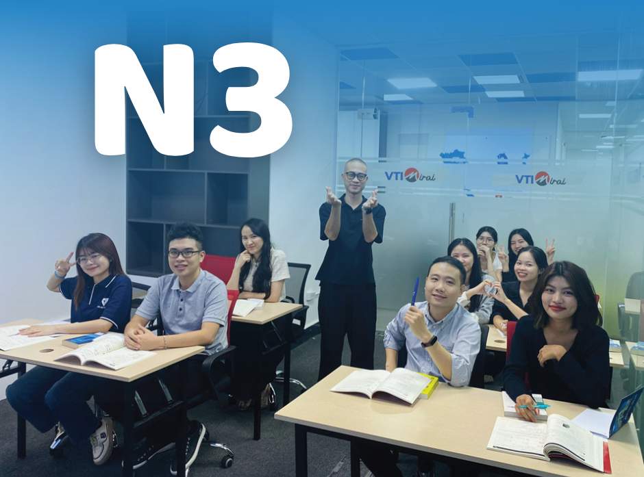Học tiếng Nhật N3 toàn diện – Cam kết 3 tháng đỗ JLPT điểm cao
